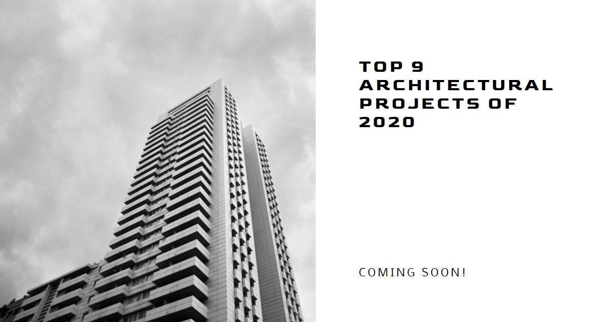 2025 9 Top Architectural Projects That Were Completed In 2020 » Archova ...
