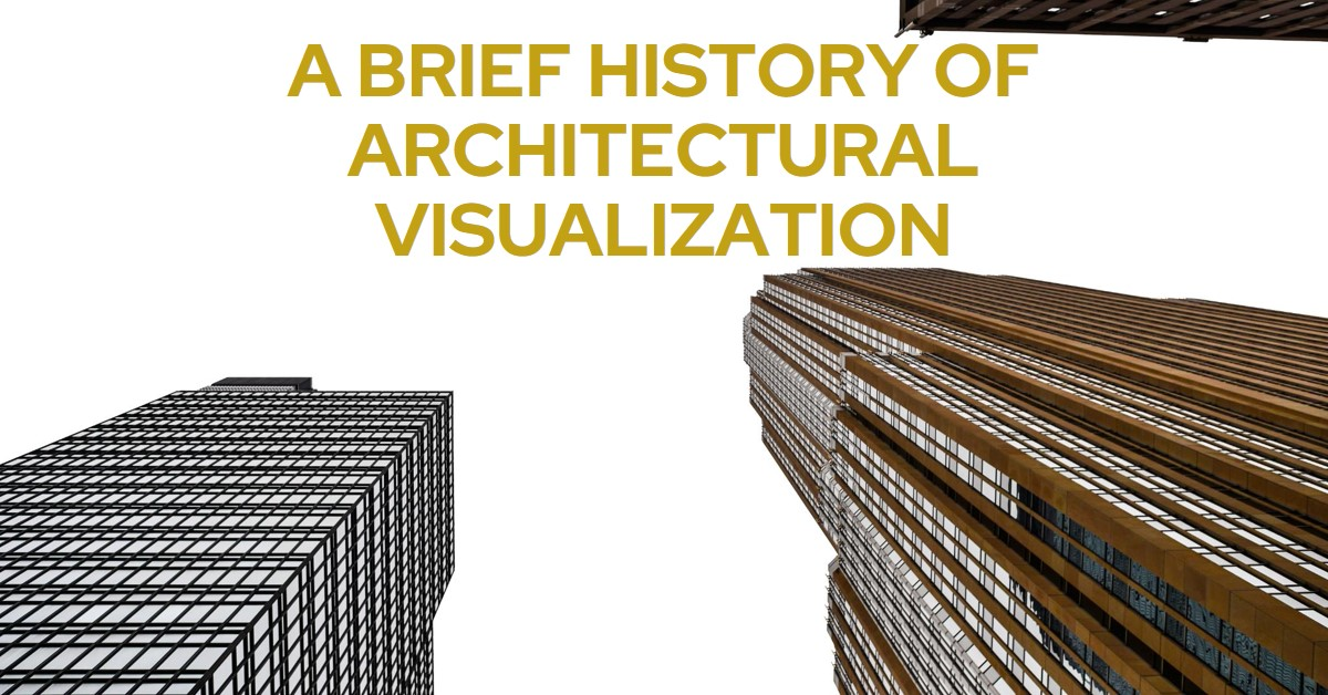 2025 A Brief History Of Architectural Visualization » Archova Visuals