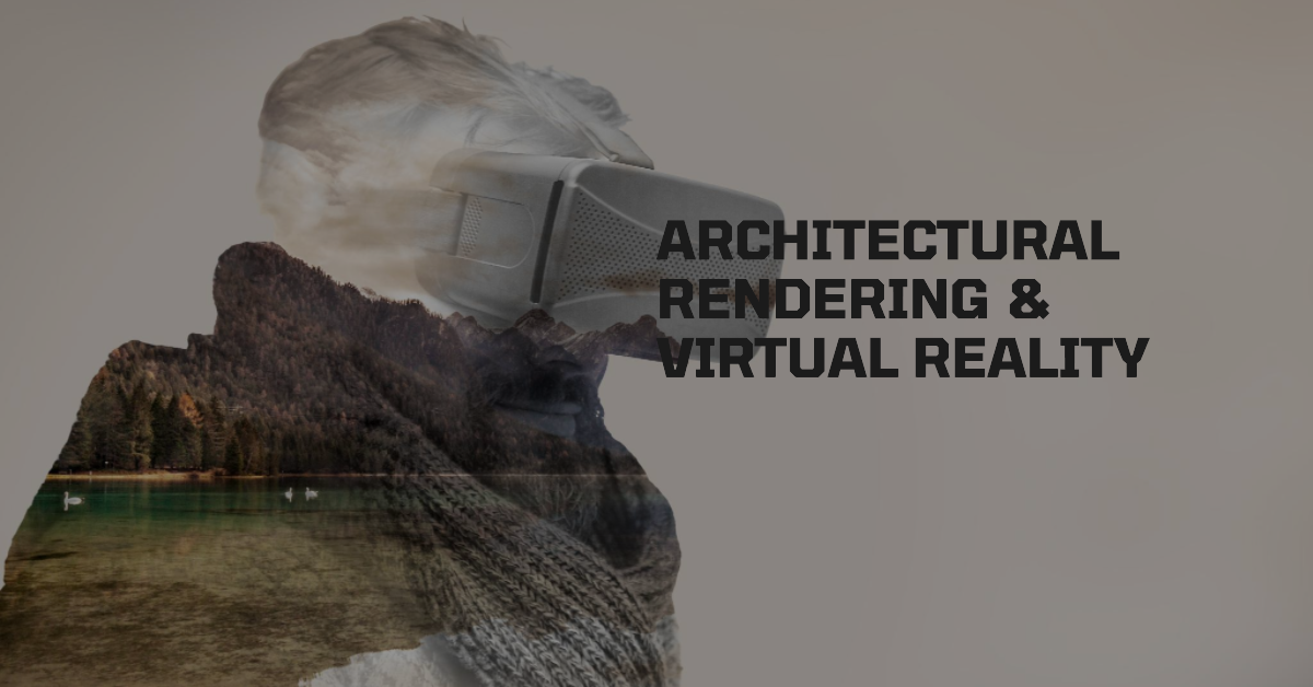 2025 Architectural Rendering And The Advent Of Virtual Reality ... 2025 Architectural Rendering And The Advent Of Virtual Reality ...