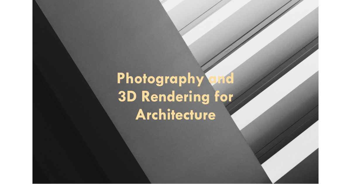 2025 Combining Photography And 3D Rendering For Promoting Architectural Development » Archova ...