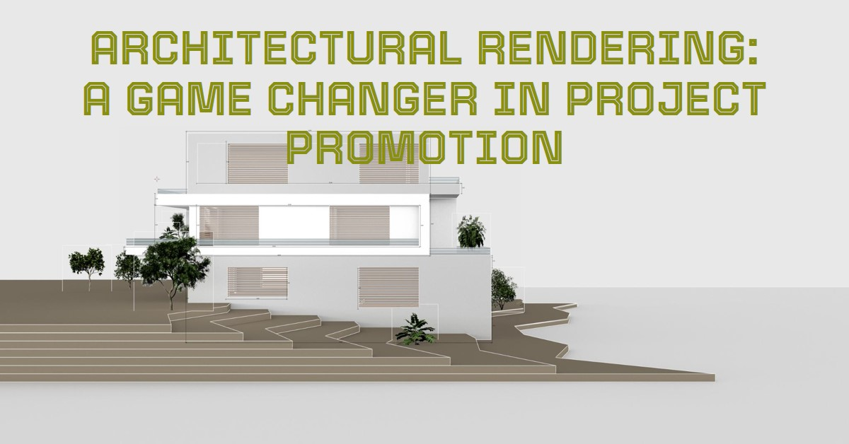 2024 How Architectural Rendering Changes The Way A Project Is Promoted ...