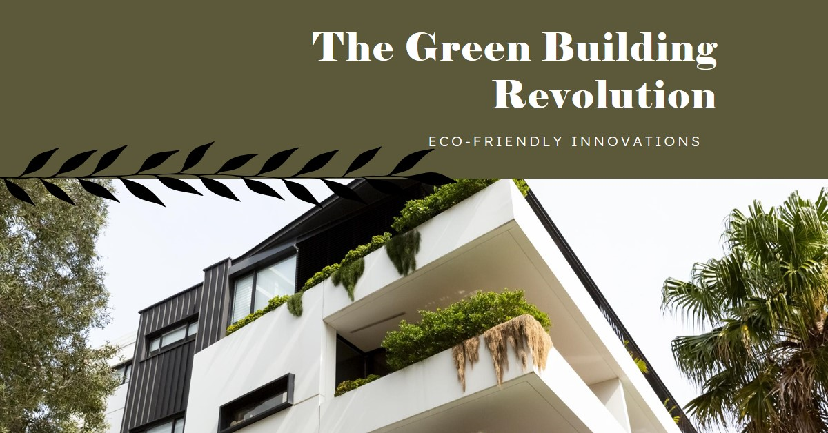2025 The Green Building Revolution: Eco-Friendly Innovations » Archova Visuals