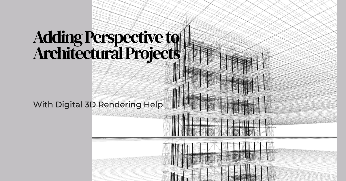 2025 How To Add Perspective To Architectural Projects With Digital 3D Rendering Help » Archova ...