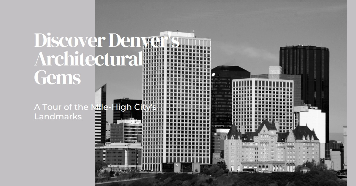 2025 Denver's Architectural Wonders: Exploring the Mile-High City's ...