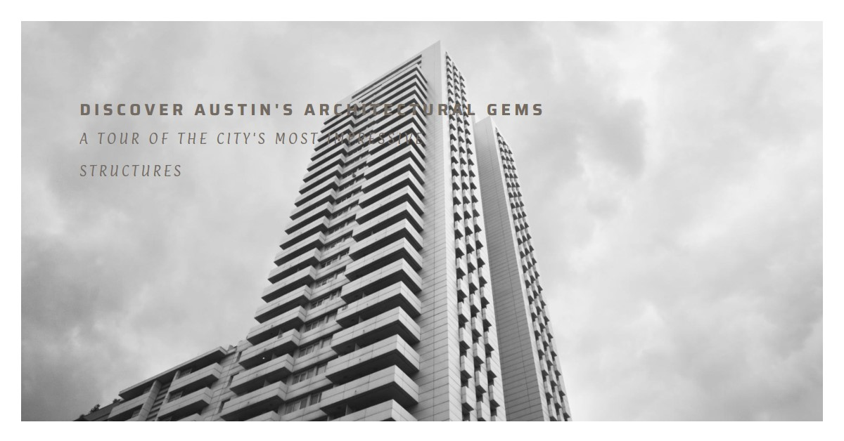 2025 Exploring Austin's Architectural Wonders » Archova Visuals