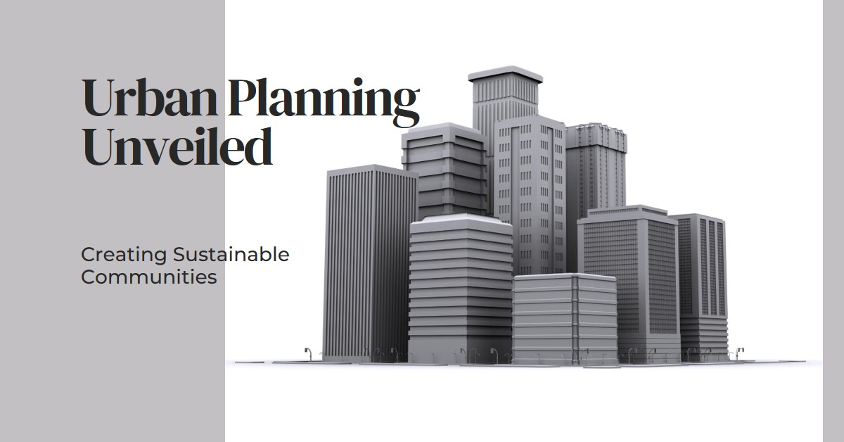 2025 Urban Planning Unveiled: Creating Sustainable Communities » Archova Visuals