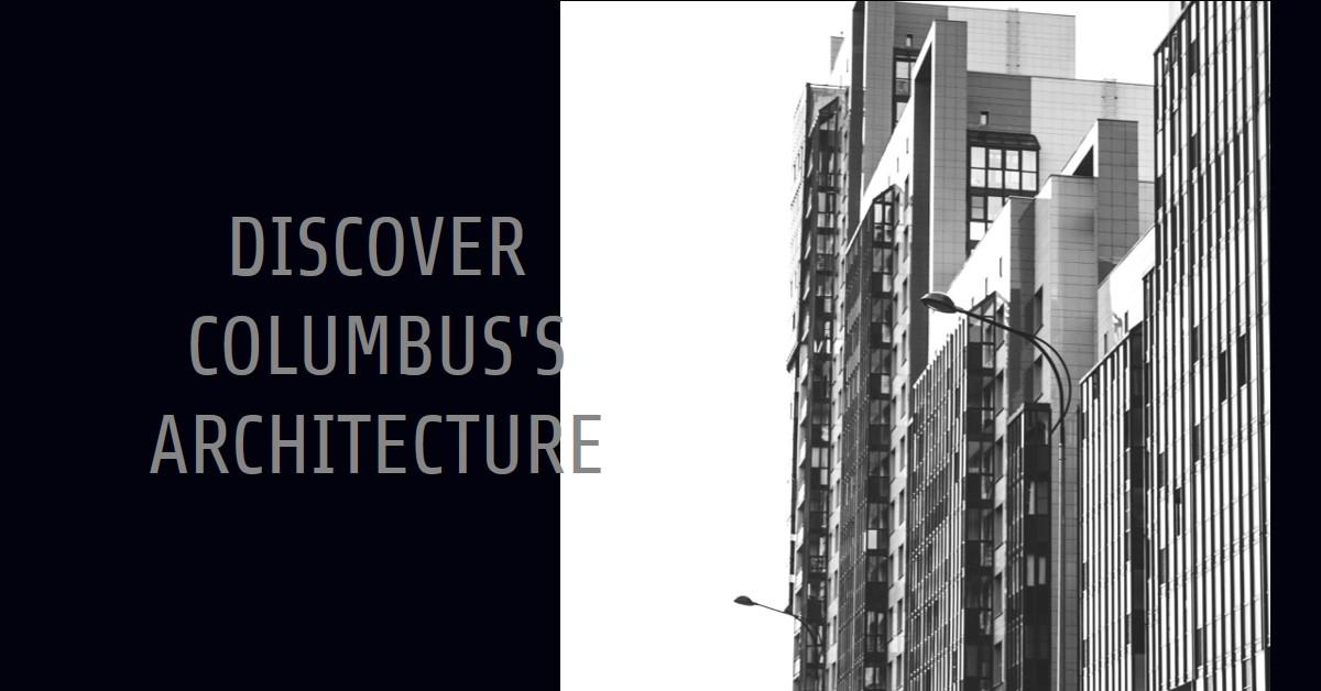 2025 Discovering Columbus's Architectural Delights » Archova Visuals