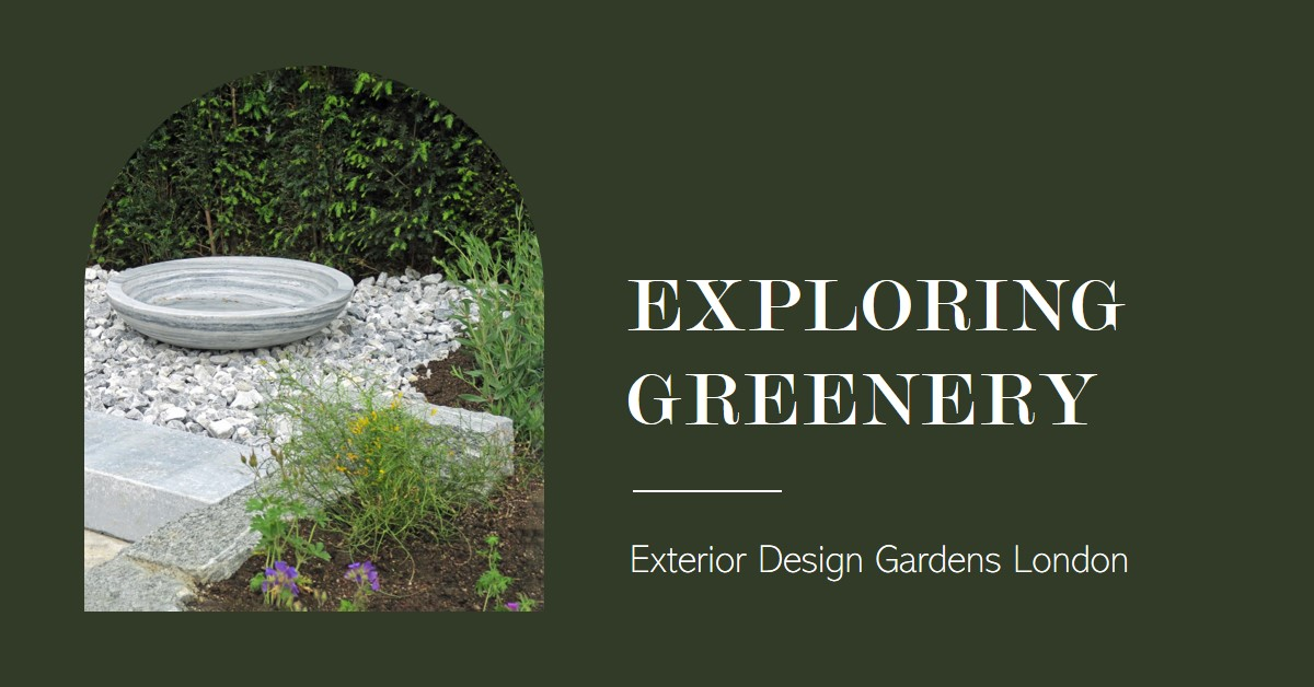 2025 Exploring Greenery: Exterior Design Gardens London » Archova Visuals