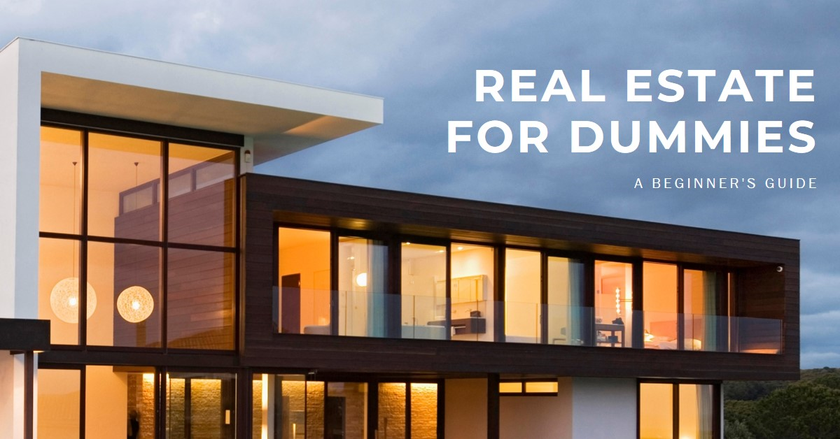 2025 Real Estate for Dummies: A Beginner’s Guide » Archova Visuals