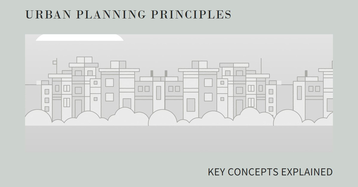 2025 Urban Planning Principles: Key Concepts Explained » Archova Visuals