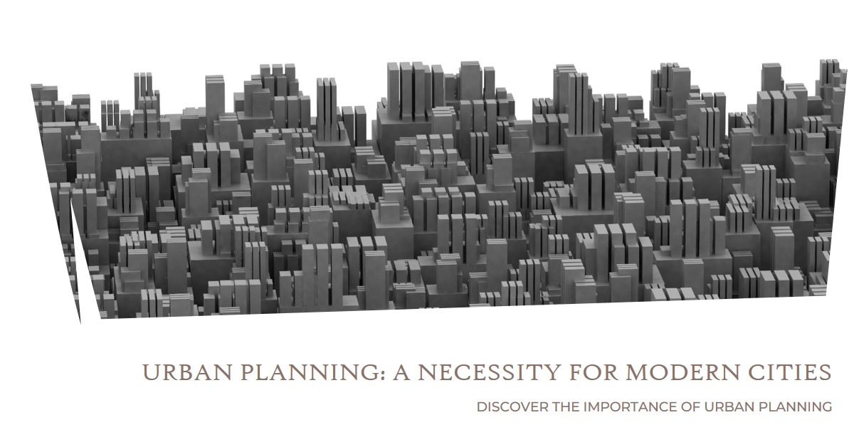 2024 Why Is Urban Planning Necessary for Modern Cities? » Archova Visuals