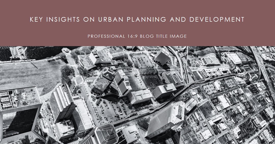 2025 Urban Planning and Development: Key Insights » Archova Visuals