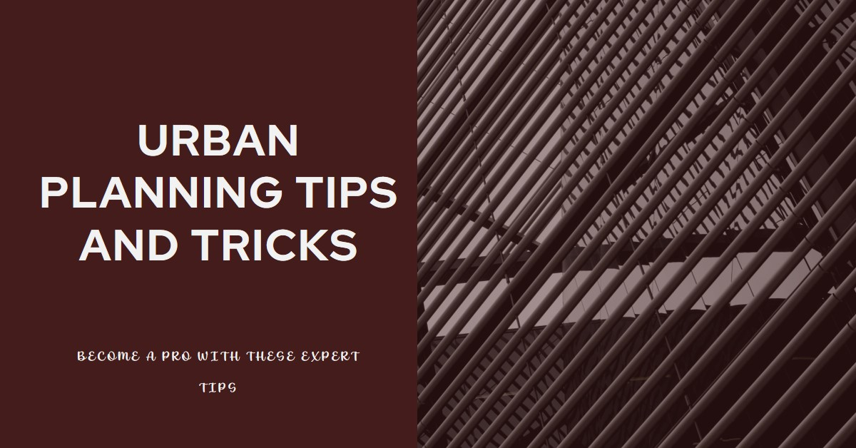 2026 Urban Planning Like a Pro: Tips and Tricks » Archova Visuals