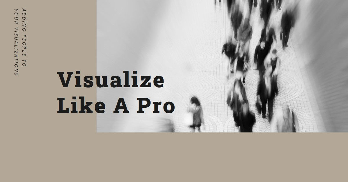 2025 How To Add People Into Visualizations Like A Pro » Archova Visuals
