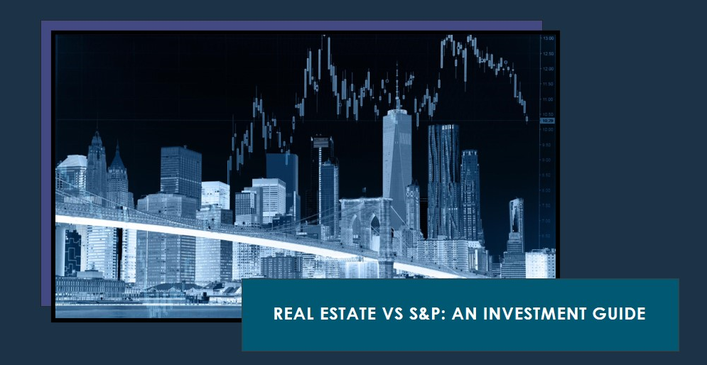 2025 Real Estate Versus S&P : An Investment Guide » Archova Visuals