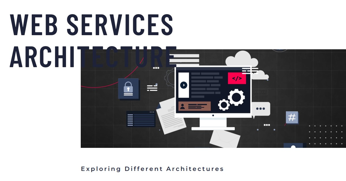2025 Which Architecture is used for web services » Archova Visuals