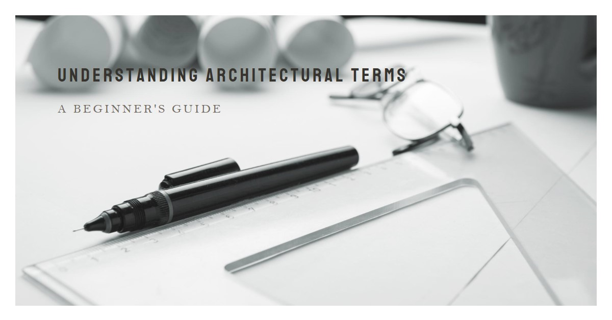 2025 Understanding the Basics: Key Architectural Terms » Archova Visuals