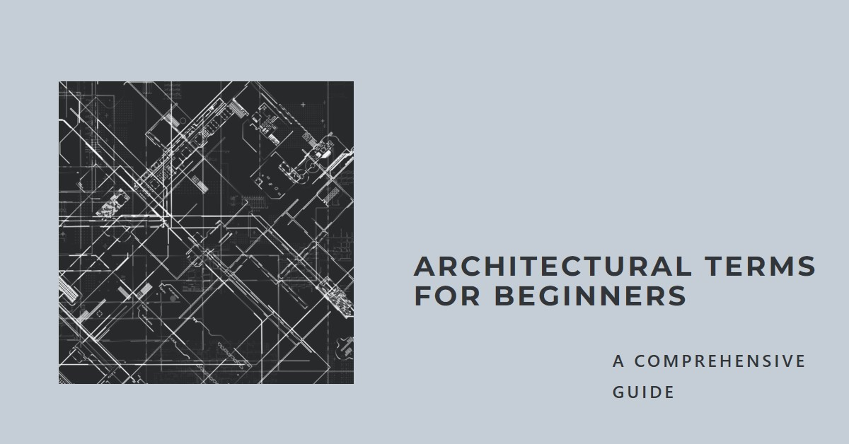 2025 Beginner's Guide to Architectural Terms » Archova Visuals