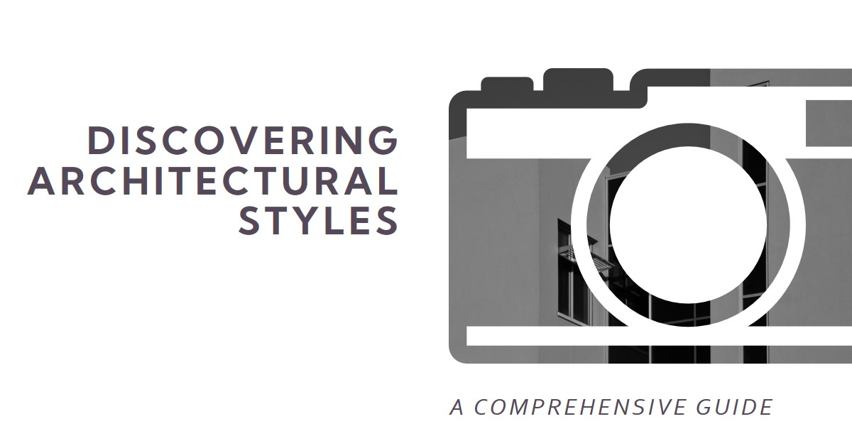 2025 Understanding Different Architectural Styles » Archova Visuals