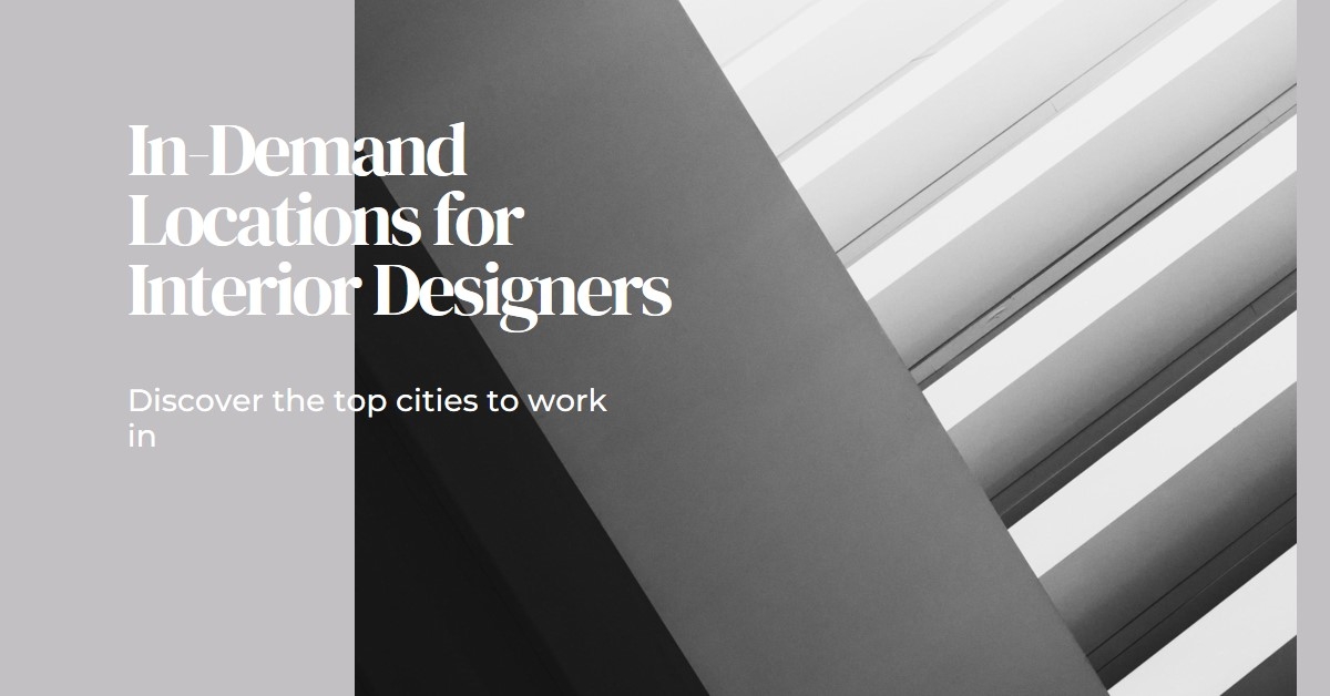 2025 In-Demand Locations for Interior Designers » Archova Visuals