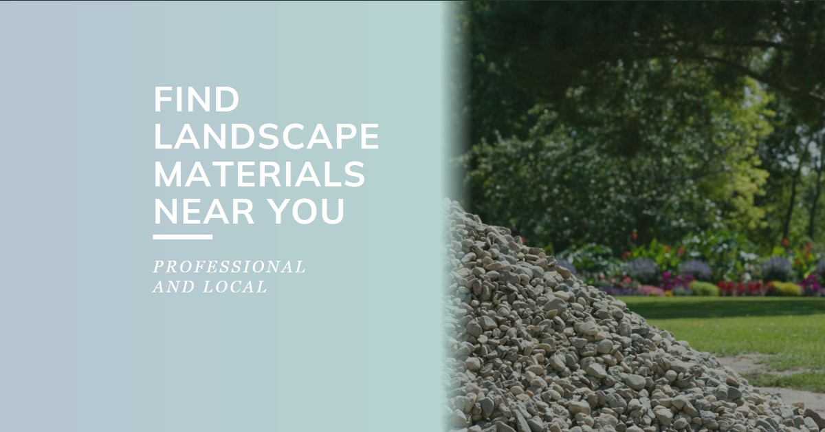 2026 Where to Find Landscape Materials Near You » Archova Visuals
