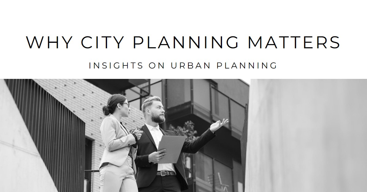 2025 Why City Planning Matters: Urban Insights » Archova Visuals