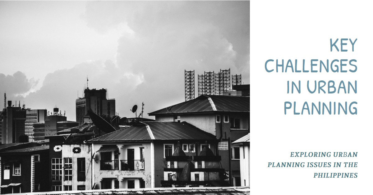 2025 Urban Planning Issues in the Philippines: Key Challenges » Archova ...