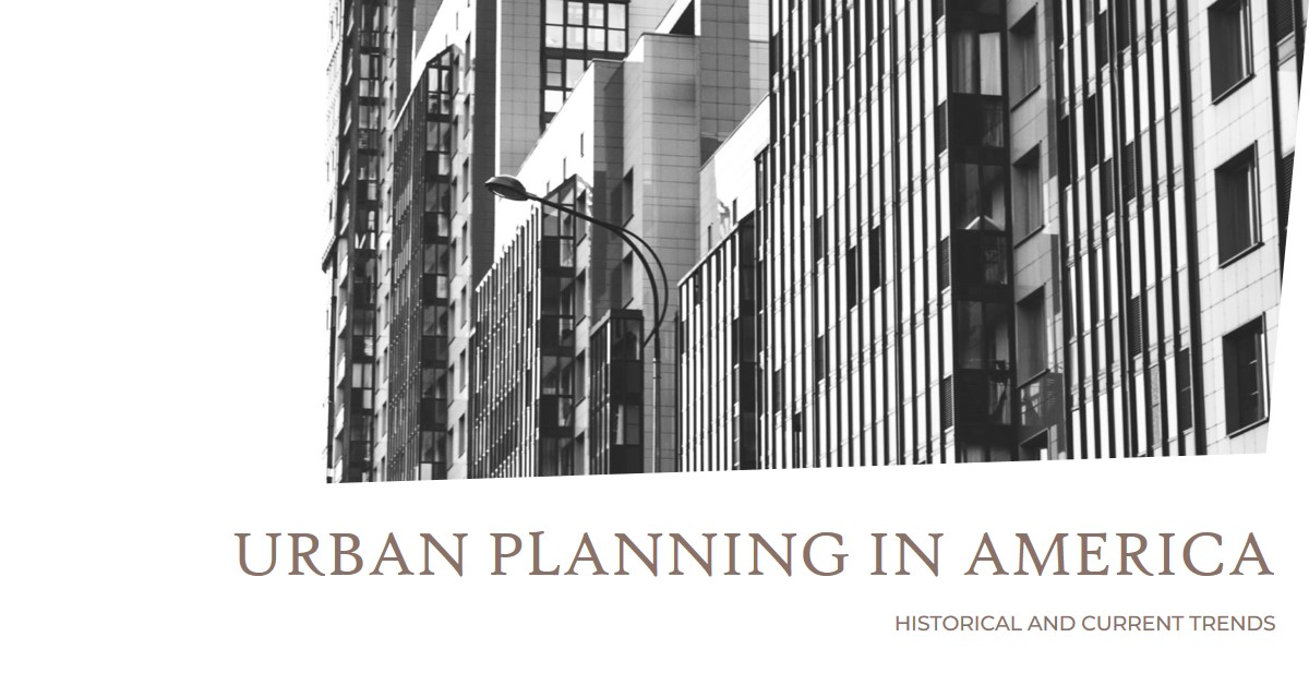 2026 Urban Planning in America: Historical and Current Trends » Archova ...