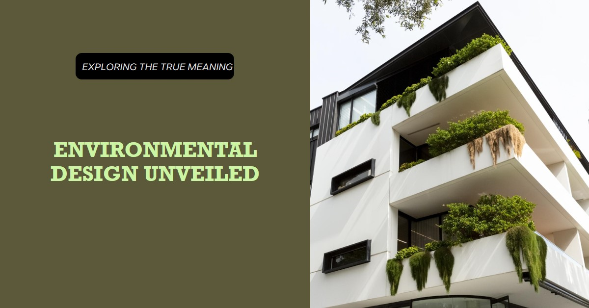2025 What Does Environmental Design Really Mean? » Archova Visuals