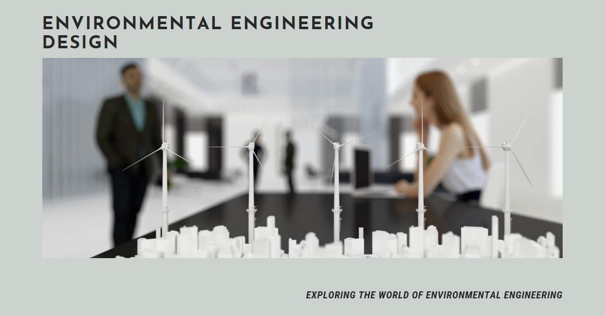 2025 What Do Environmental Engineers Design? » Archova Visuals