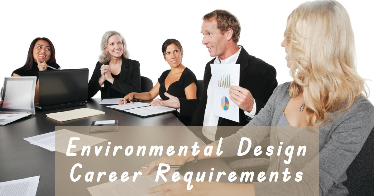 2025 Requirements for a Career in Environmental Design » Archova Visuals