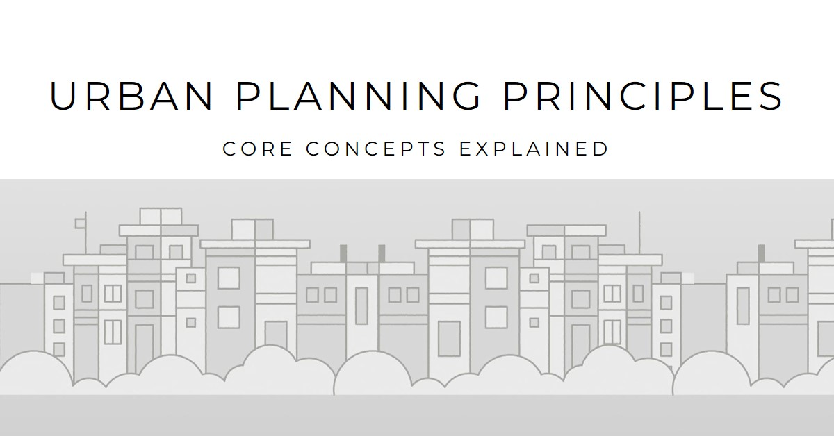 2025 What Are Urban Planning Principles? Core Concepts » Archova Visuals