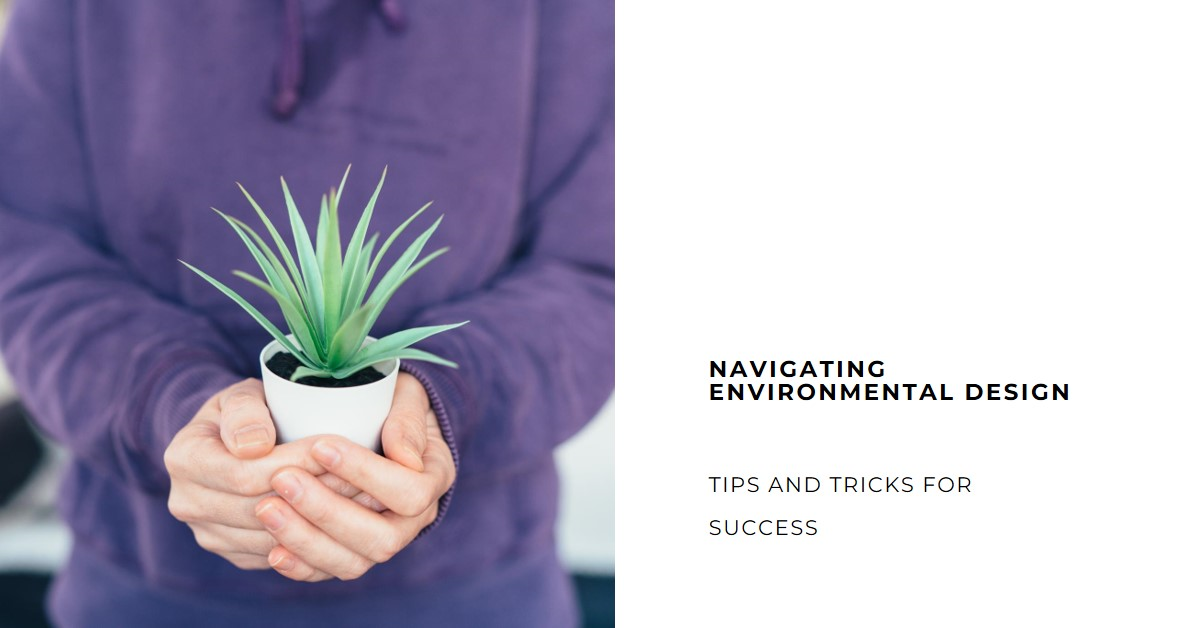 2025 How to Navigate the Field of Environmental Design » Archova Visuals