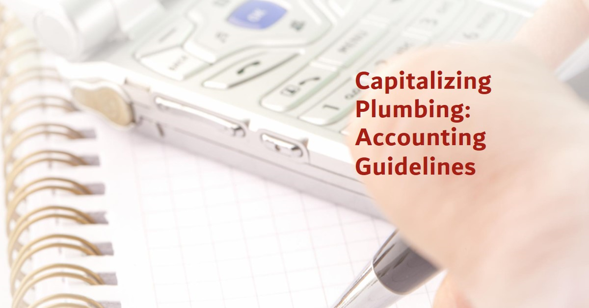 2025 Should Plumbing Be Capitalized? Accounting Guidelines » Archova ...