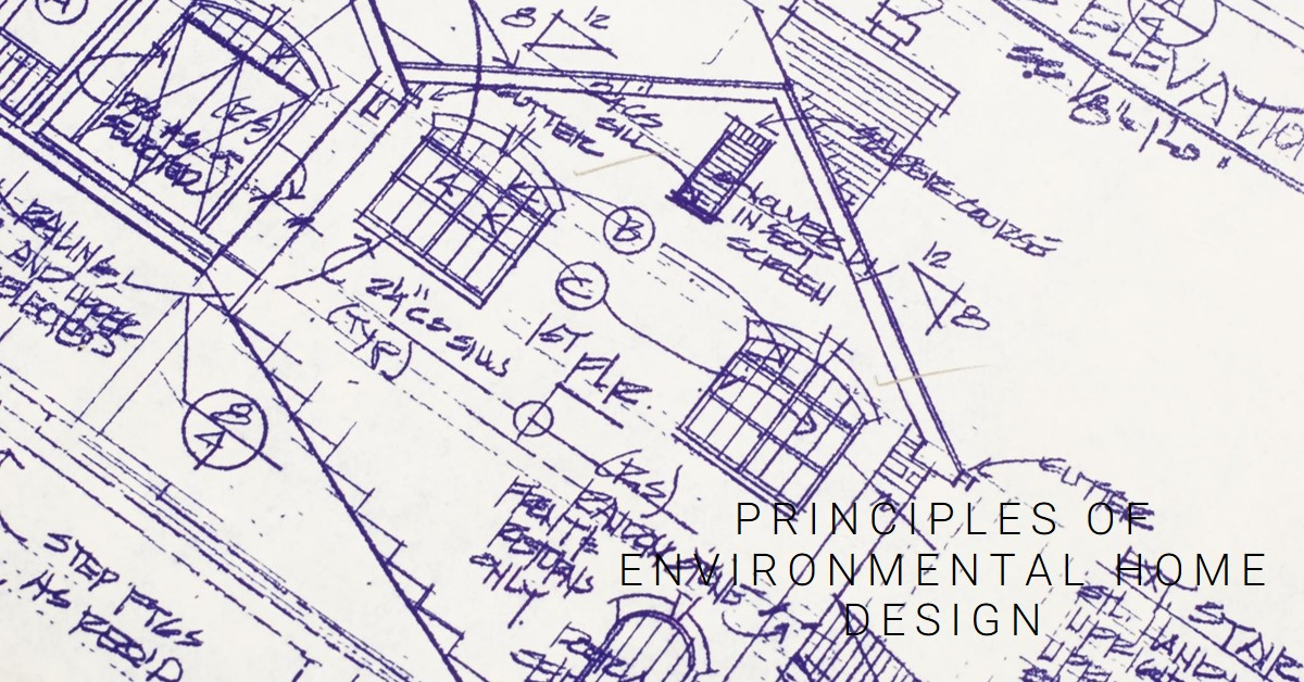 2025 Principles of Environmental Home Design » Archova Visuals