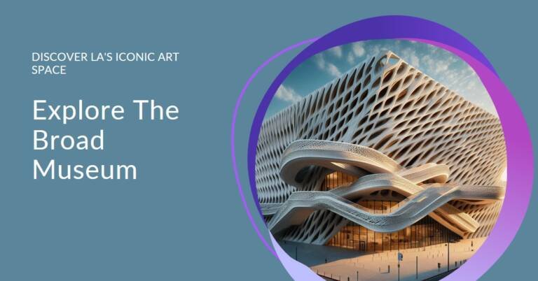 The Broad Museum: Inside One of LA’s Most Iconic Art Spaces