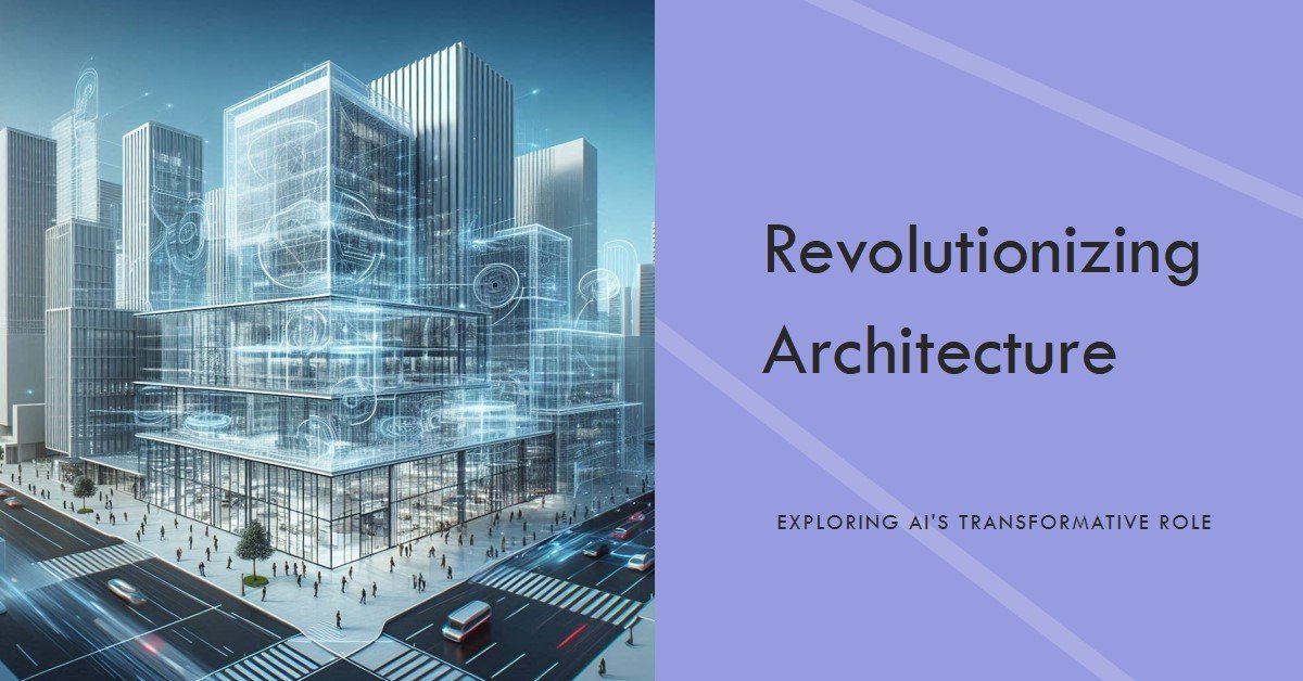 The Impact of AI on Architectural Design