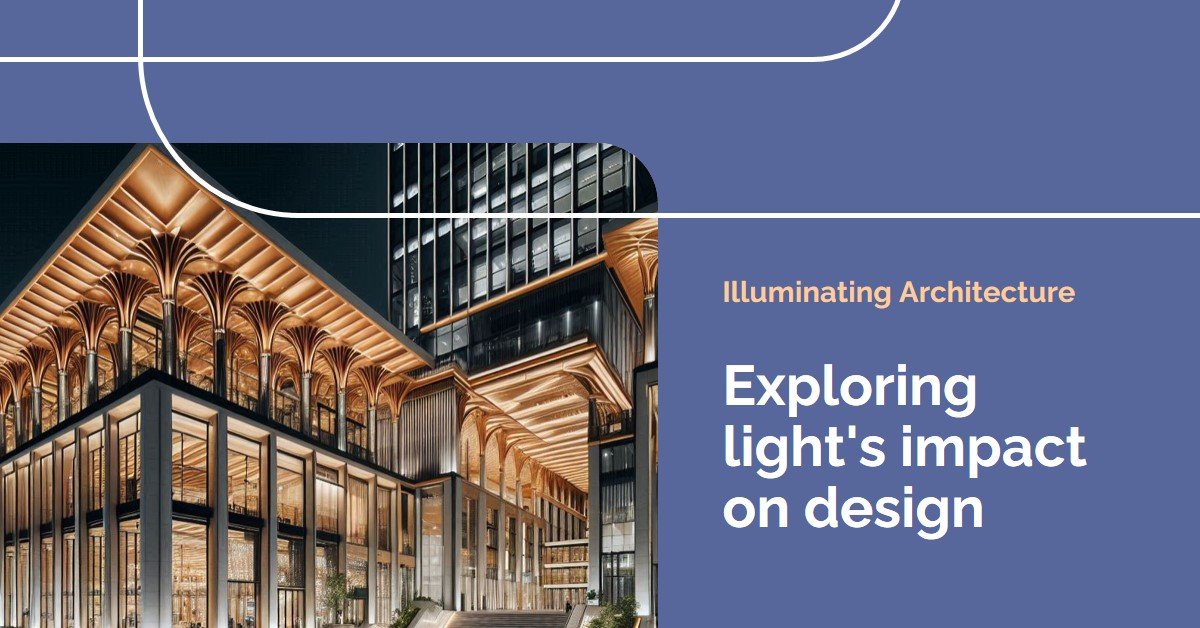 Illuminating Spaces: The Role of Light in Architectural Design