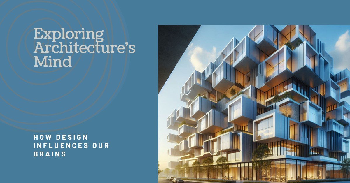 The Intersection of Architecture and Neuroscience: Designing Spaces for ...