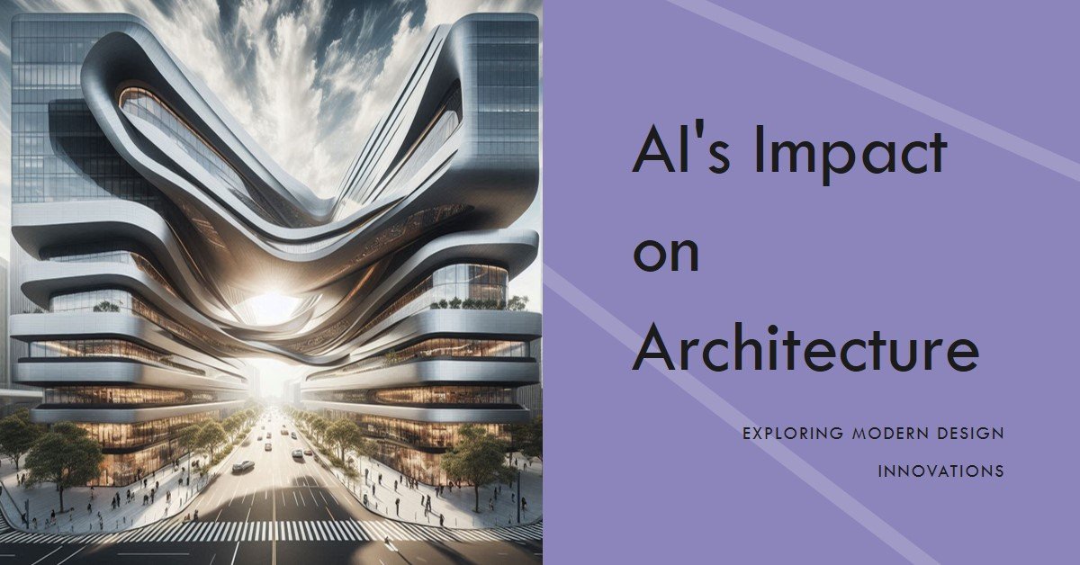 The Impact of AI on Modern Architectural Design