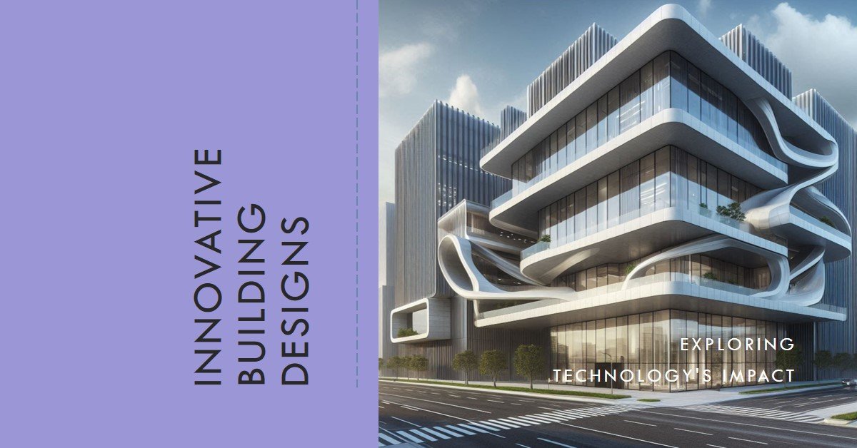 The Influence of Technology on Contemporary Building Designs