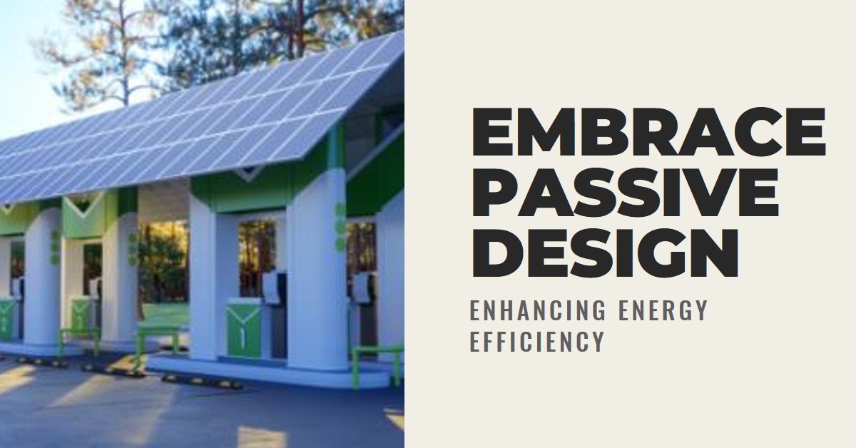 The Benefits of Passive Design in Energy-Efficient Buildings