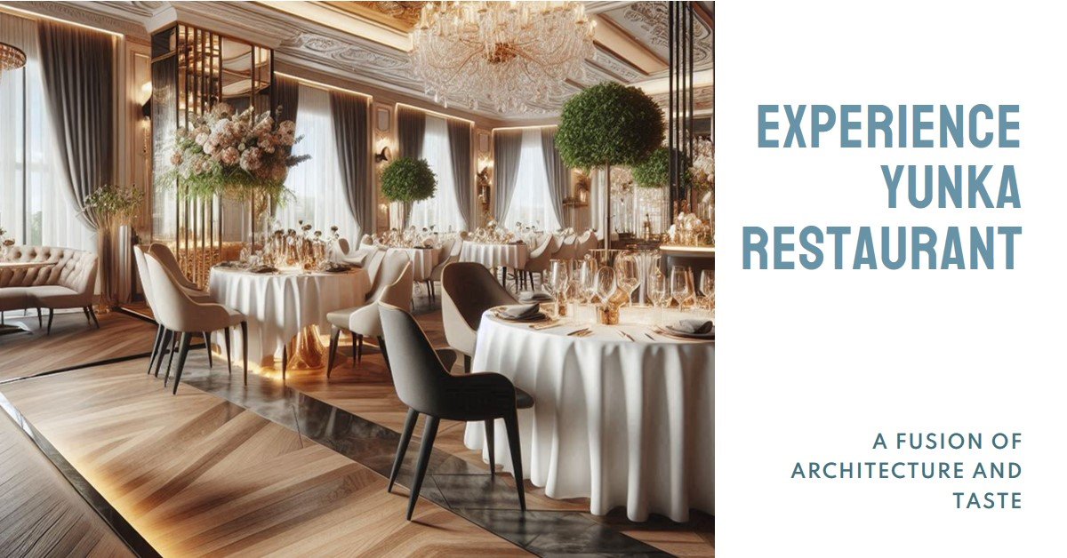 Yunka Restaurant: A Culinary Journey Through Modern Cuisine