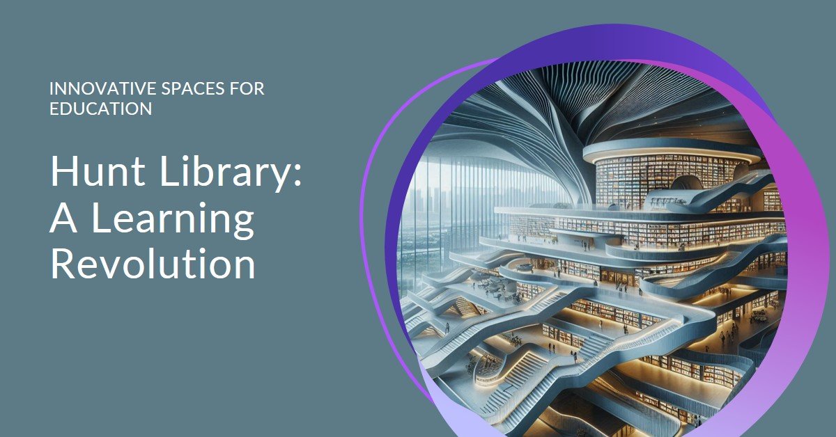 Hunt Library by Snøhetta: A Revolution in Learning Spaces