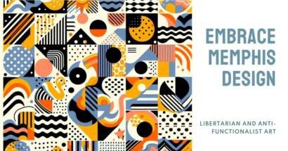 The Memphis Design Movement: Libertarian and Anti-Functionalist Aesthetics