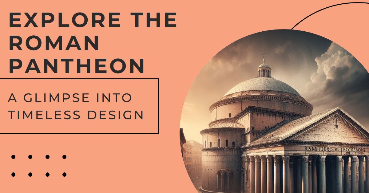 The Roman Pantheon and Emperor Hadrian’s Timeless Ancient Design