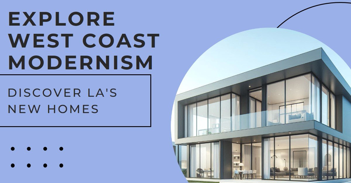 West Coast Modernism: LA’s New Class of Single-Family Homes